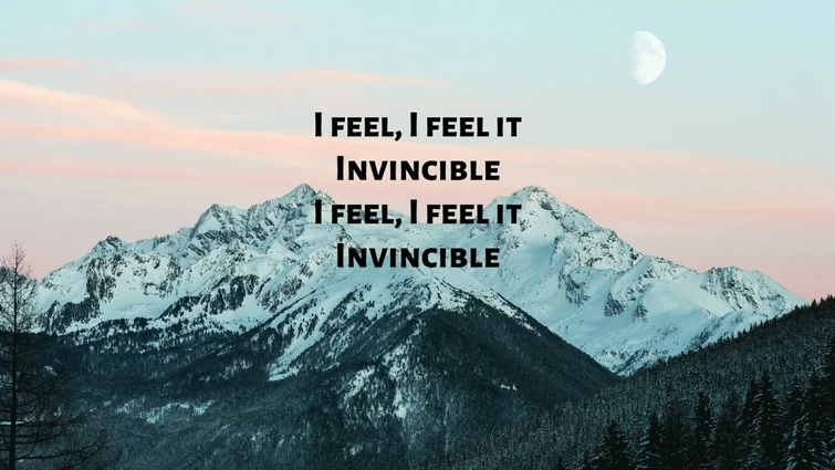 A song that describes Invincible | Fandom
