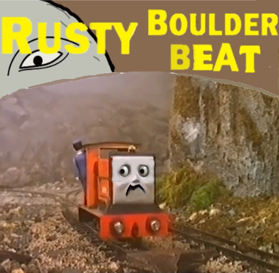 Rusty,s boulder beat | Fandom