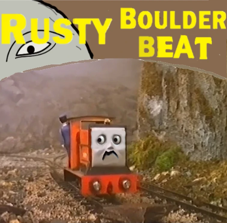 Rusty,s boulder beat | Fandom