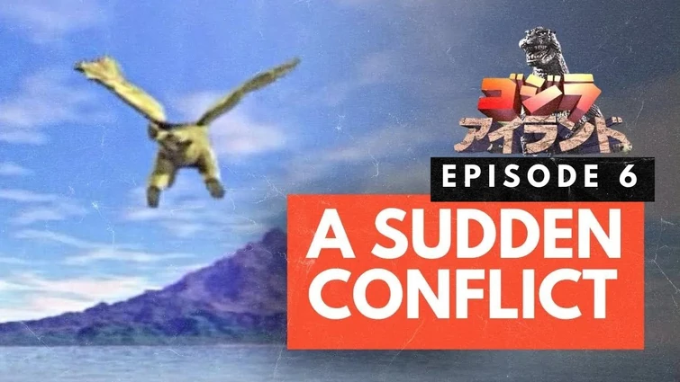 Godzilla Island Episodes 6-10 | Fandom