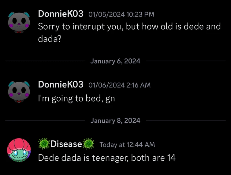 Dede and Dada are 14 years old, disease revealed it to me. | Fandom