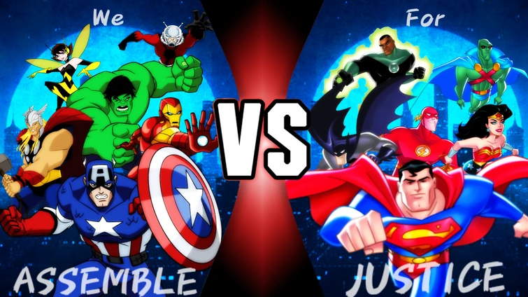 "We Assemble For Justice": (The Avengers vs Justice League) [Marvel vs DC] | Fandom