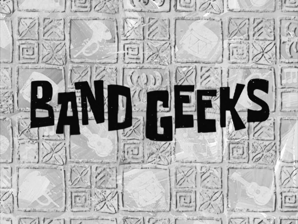 Band geeks title card in black and white style | Fandom