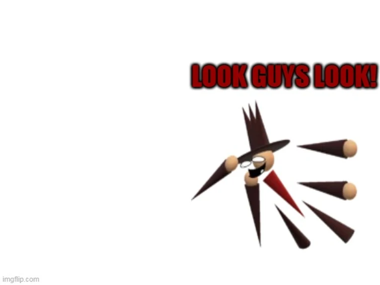 LOOK GUYS look | Fandom