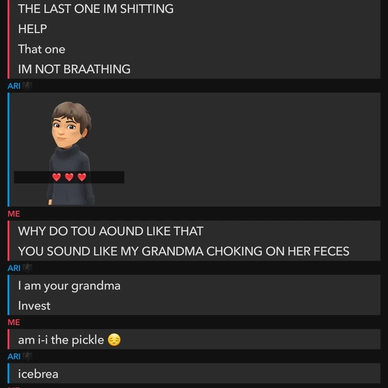 average conversation between me and my friends | Fandom