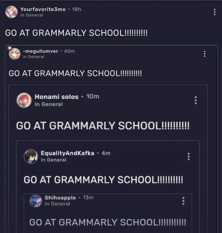 GO AT GRAMMARLY SCHOOL!!!!!!!!!! | Fandom