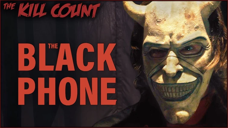Black Phone Kill Count Update | Fandom