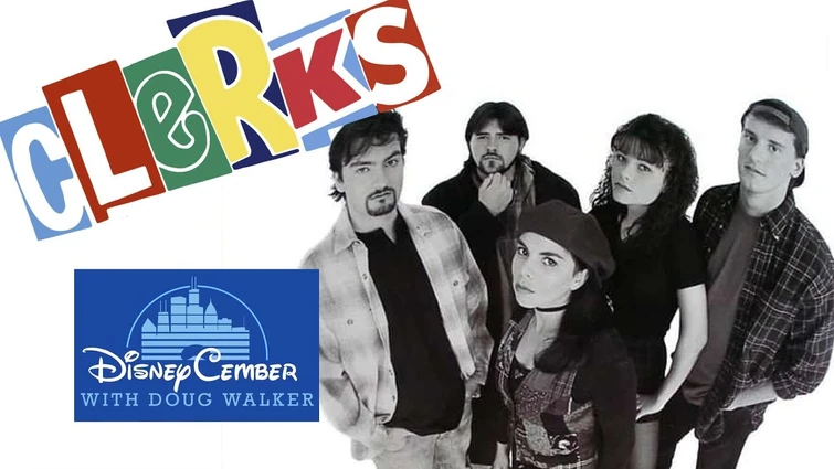Disneycember - Clerks | Fandom