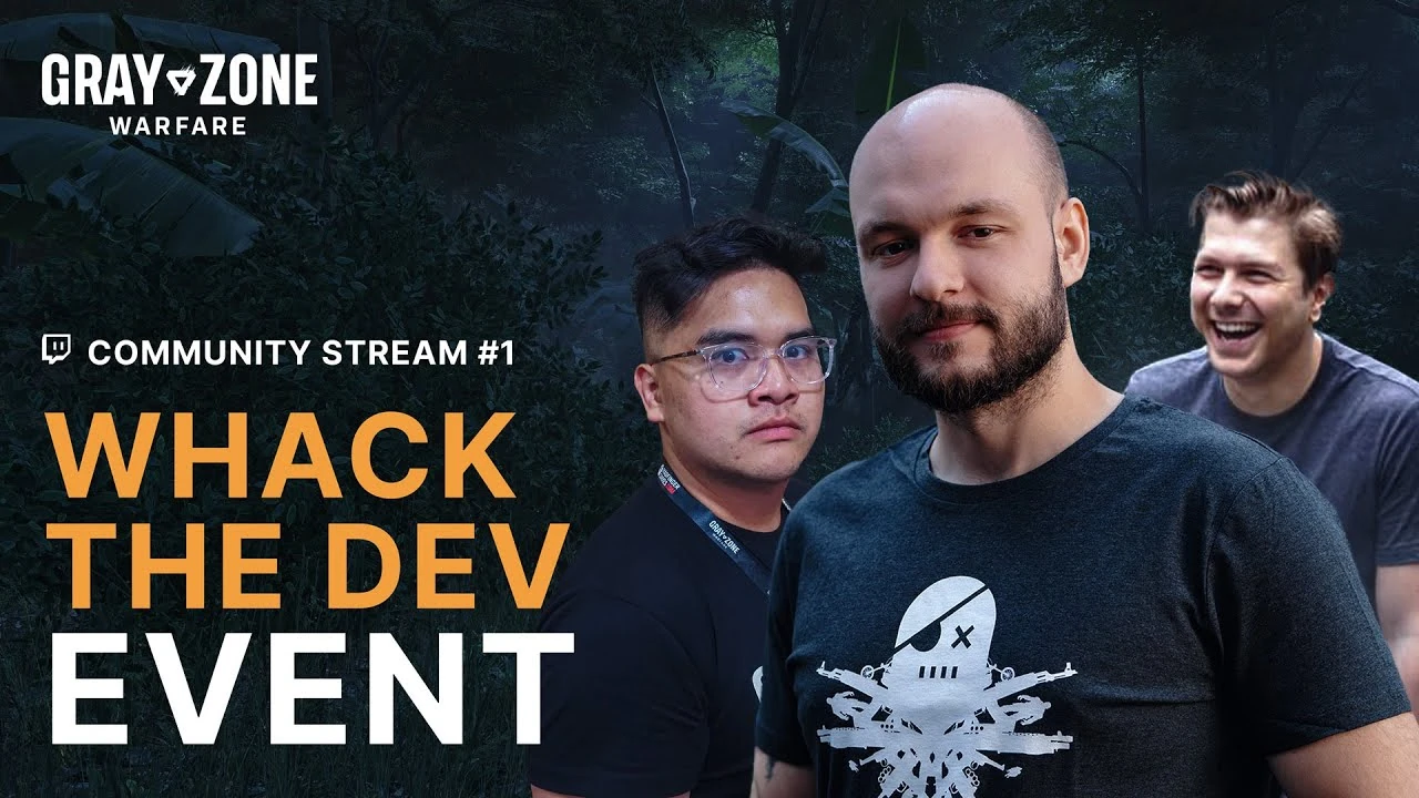 Gray Zone Warfare: Whack-the-Dev Event | Community Stream #1 LAN Party ...