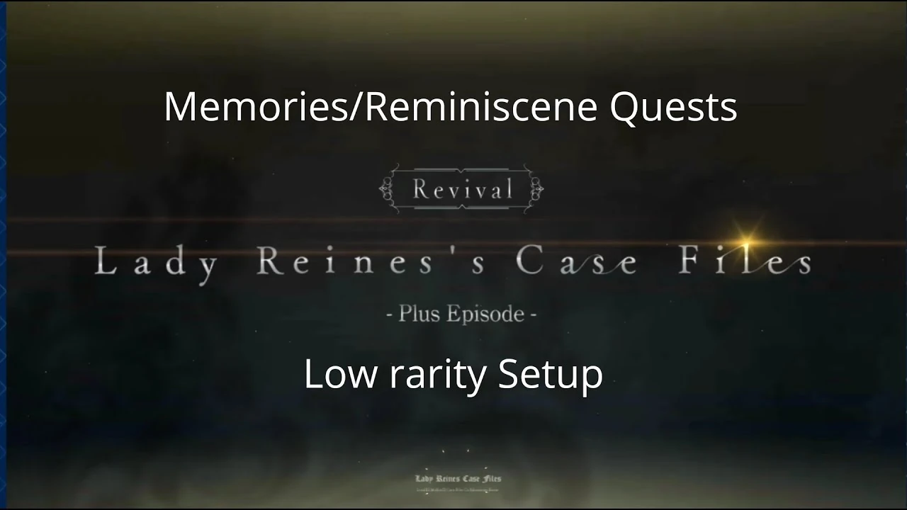 Reines Case Files Reminiscene Quests | Fandom