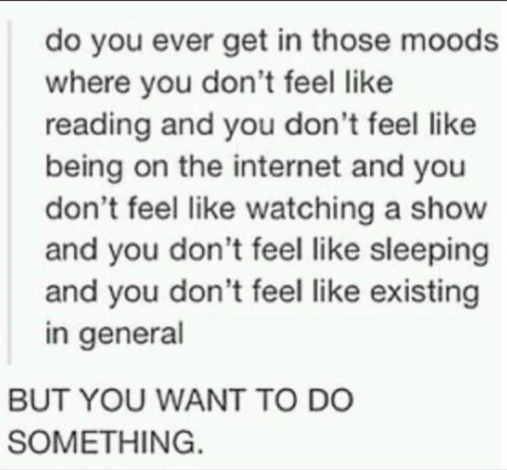 Do you ever just… | Fandom