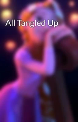 All Tangled Up Chapter 5 | Fandom