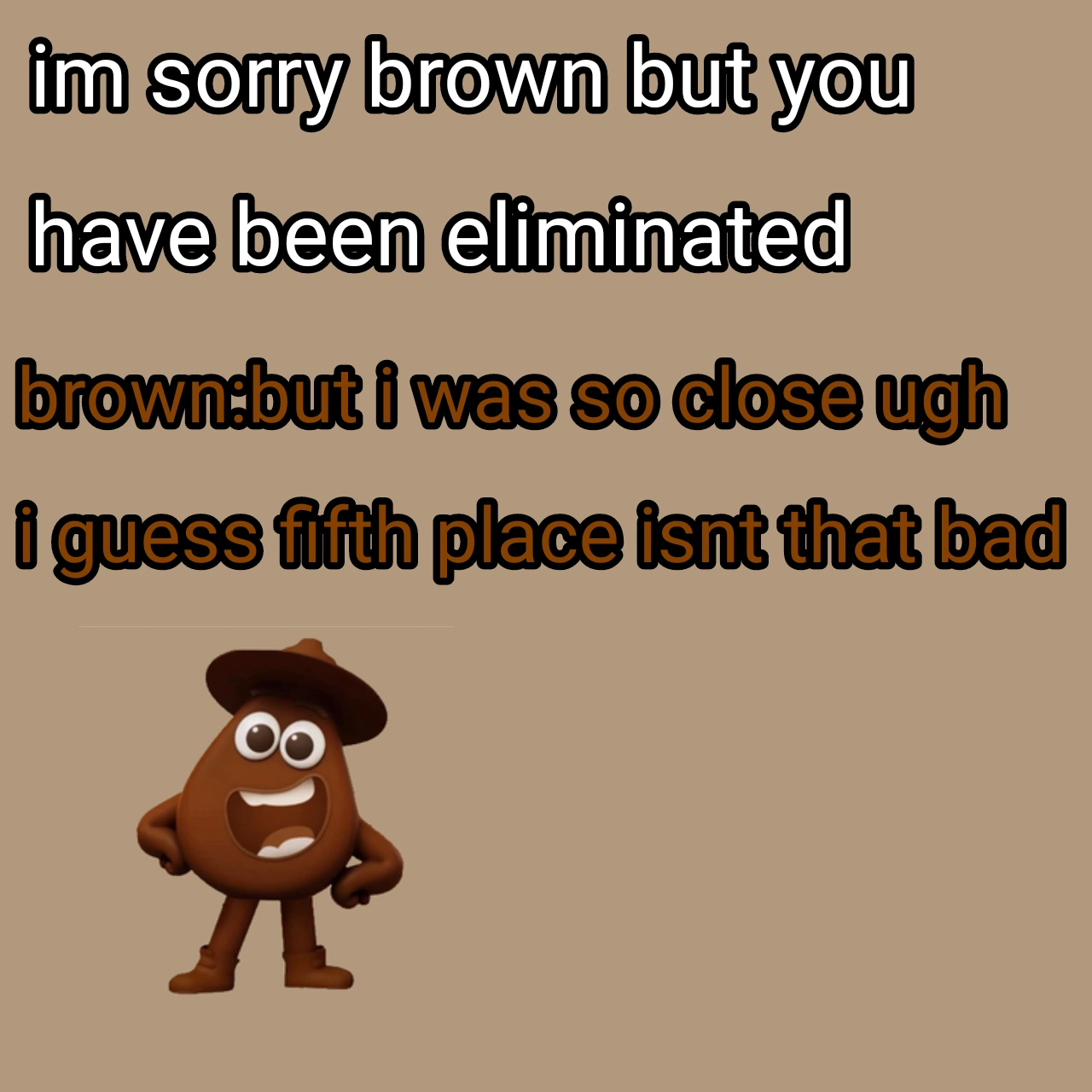 And brown gets fifth place, i didnt expected her to reach this far | Fandom