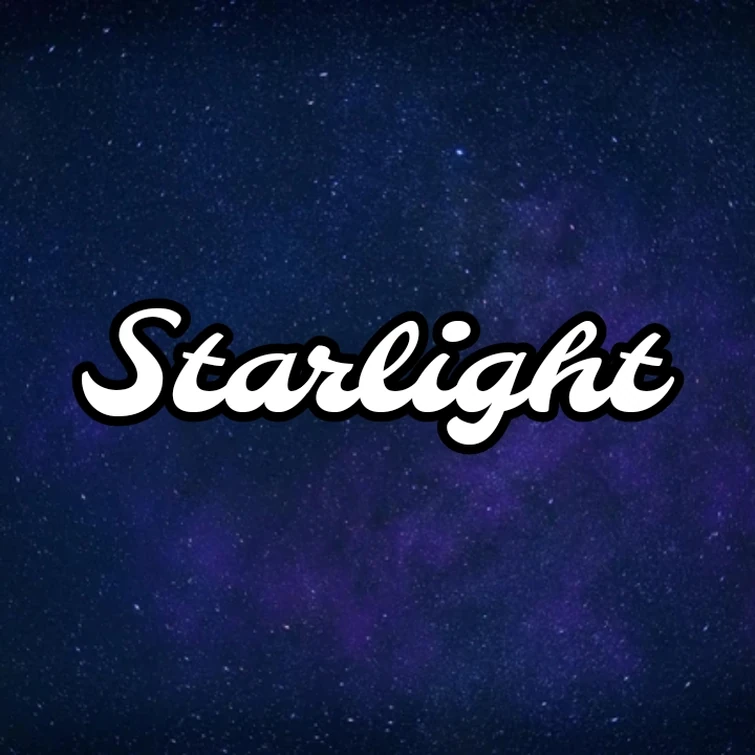 STARLIGHT - an original album written by me | Fandom