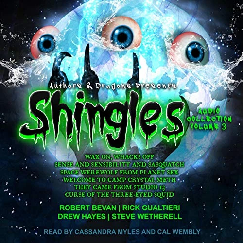 Shingles Audio Collection Volume 3 | Authors and Dragons Presents ...