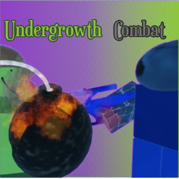 Undergrowth Combat | A Goofy ahh game roblox Wiki | Fandom