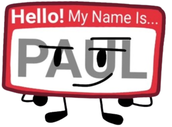 Paul | A New Object Show I Made Because I’m Bored Wiki | Fandom
