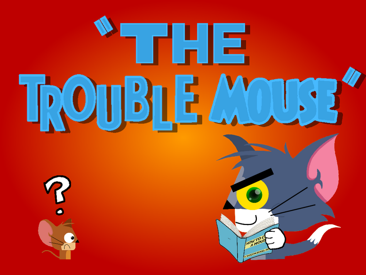 The Trouble Mouse | A PBS P-HEAD PARODY Wiki | Fandom