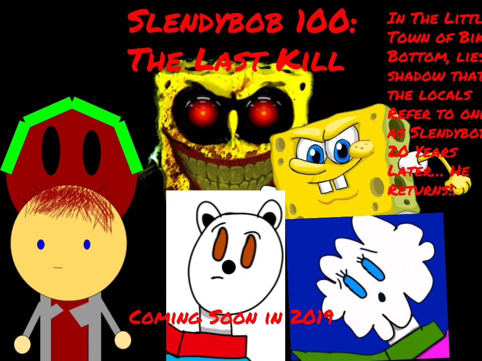 Slendyb3b: The Movie 100: The Last Kill (2019) | A Pika Bro studio Wiki ...
