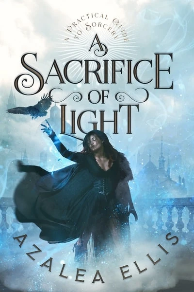 A Sacrifice of Light | A Practical Guide to Sorcery Wiki | Fandom