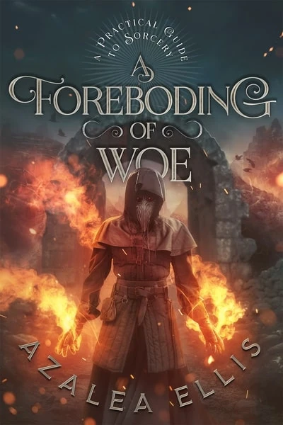 A Foreboding of Woe | A Practical Guide to Sorcery Wiki | Fandom
