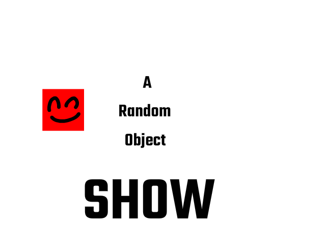 A Random Object Show | A Random Object Show Wiki | Fandom