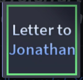 Letter to Jonathan | A Universal Time Roblox Wiki | Fandom