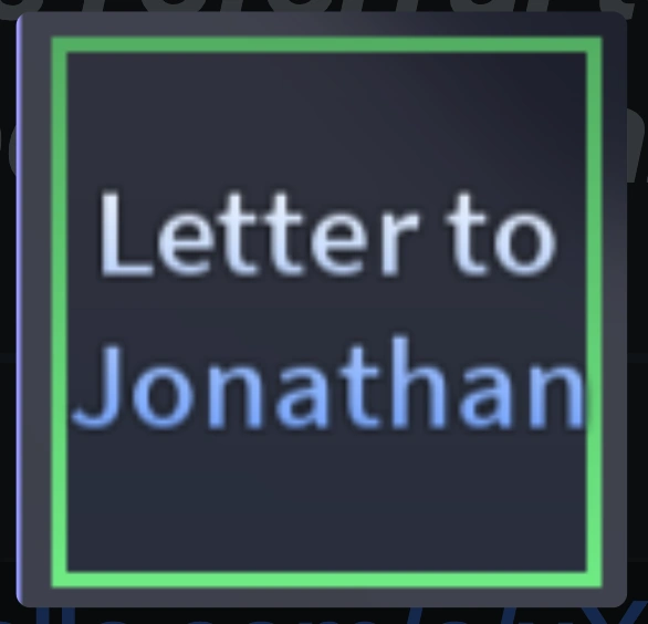 Letter to Jonathan | A Universal Time Roblox Wiki | Fandom