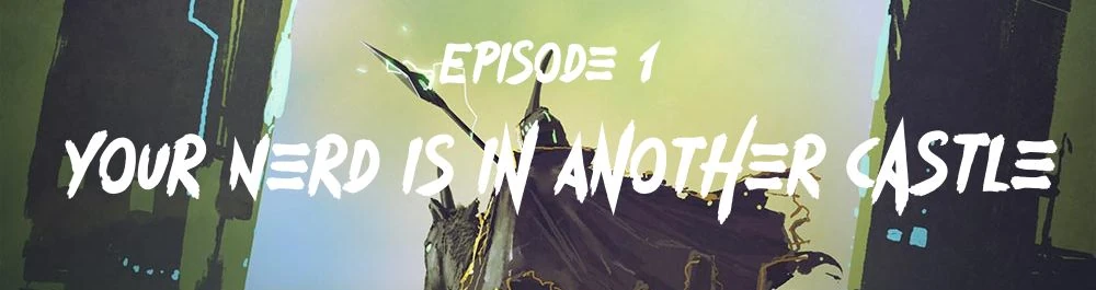 Your Nerd Is In Another Castle | A Void Society Wiki | Fandom