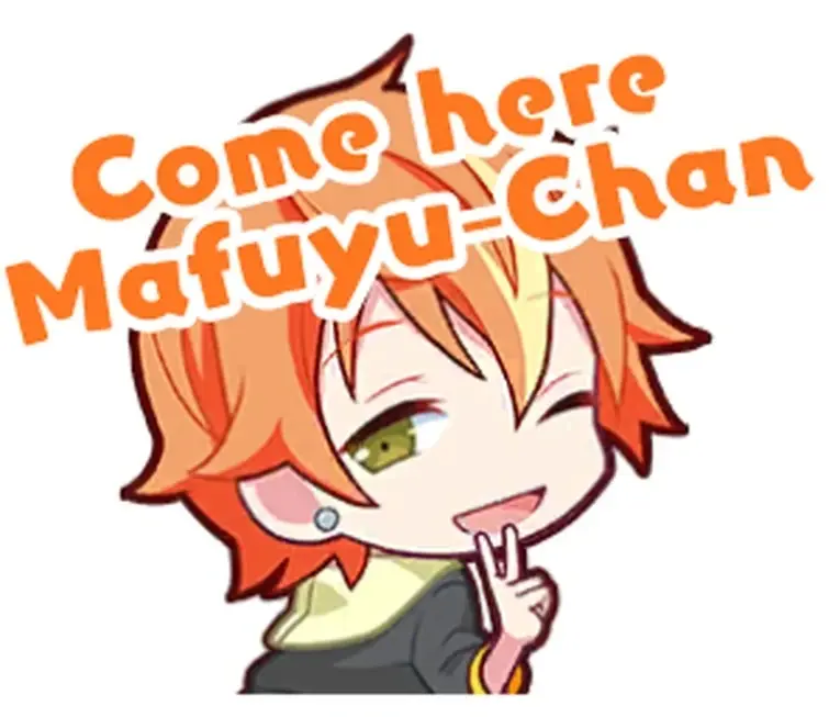 come here mafuyu-chan | Fandom