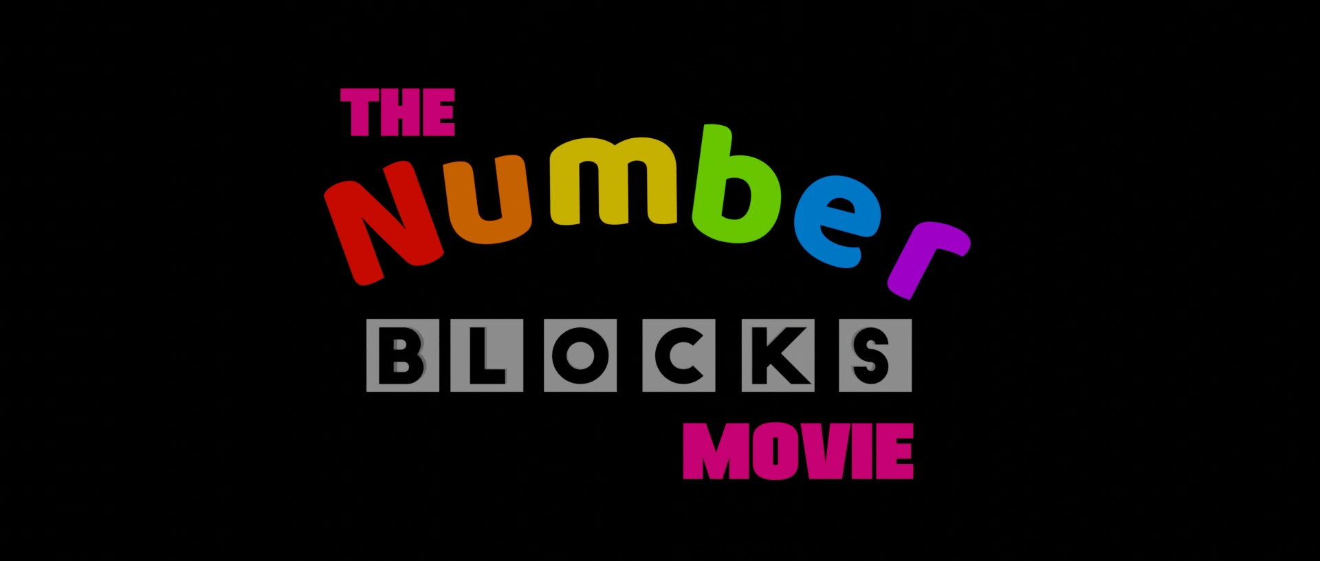 The Numberblocks Movie Logo or Title Card (something?) | Fandom