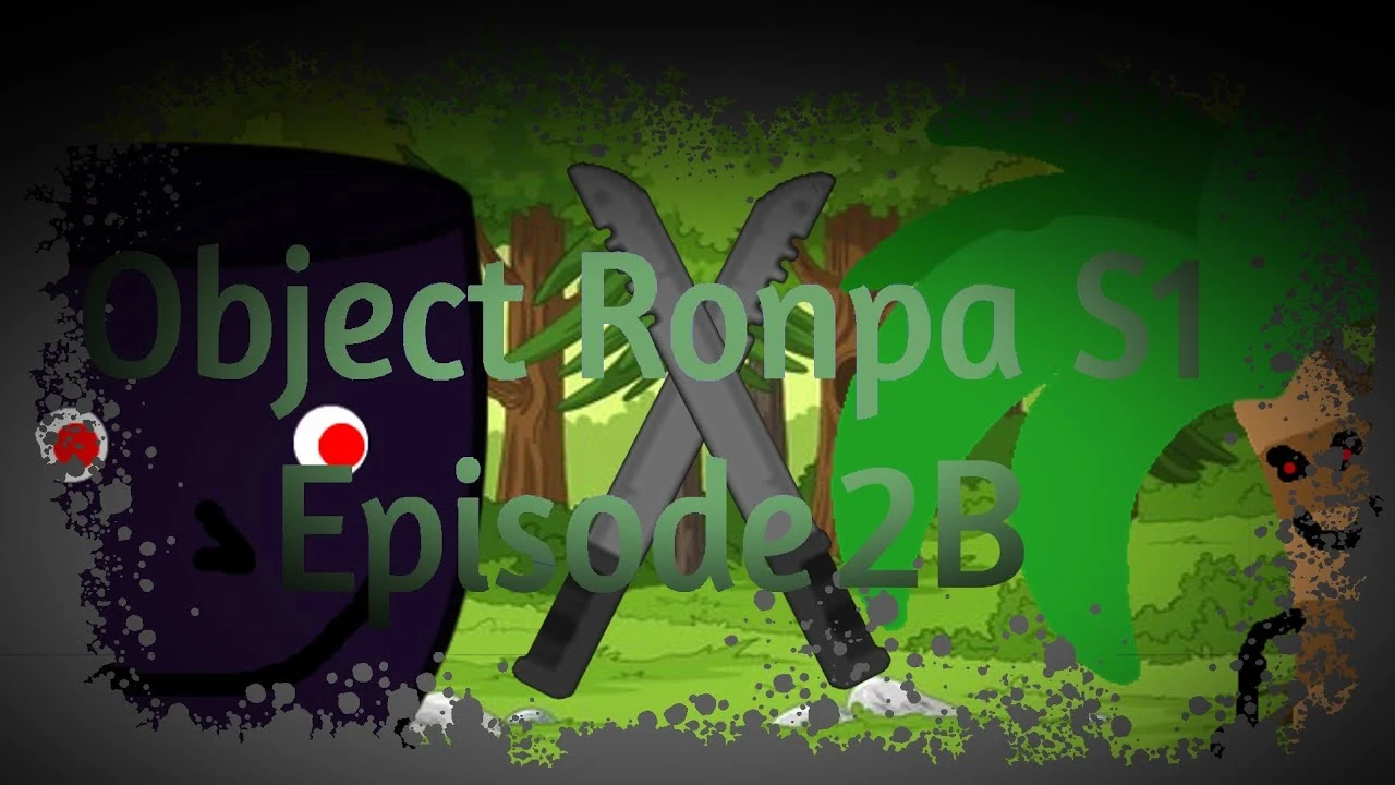 Object Ronpa S1 Episode 2B | Fandom