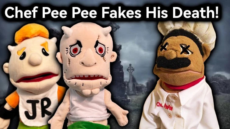 SML Idea: Chef Pee Pee Fakes His Death! | Fandom
