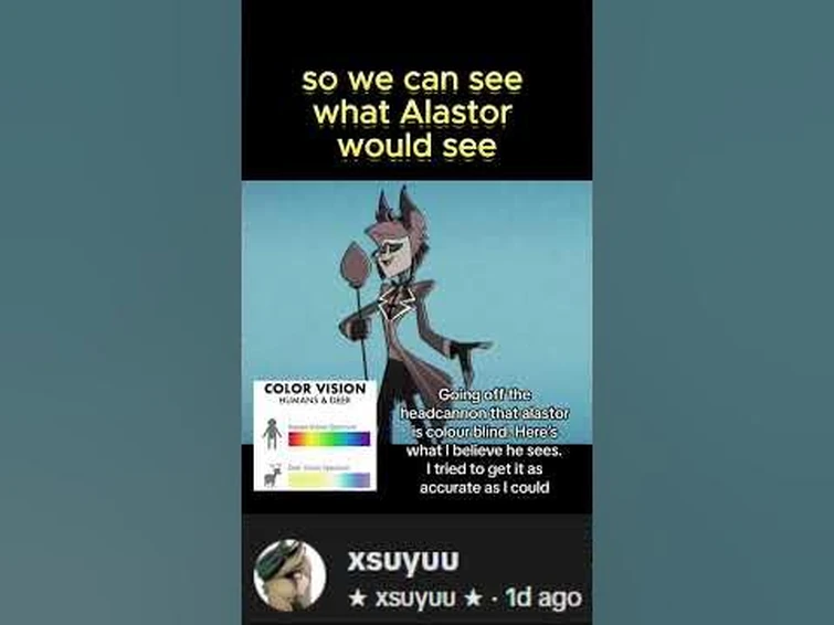 Do you believe in the theory that Alastor is color blind? | Fandom