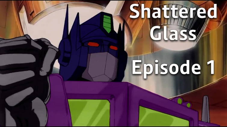 Transformers G1 Shattered Glass 1986 movie: Episode 1 | Fandom