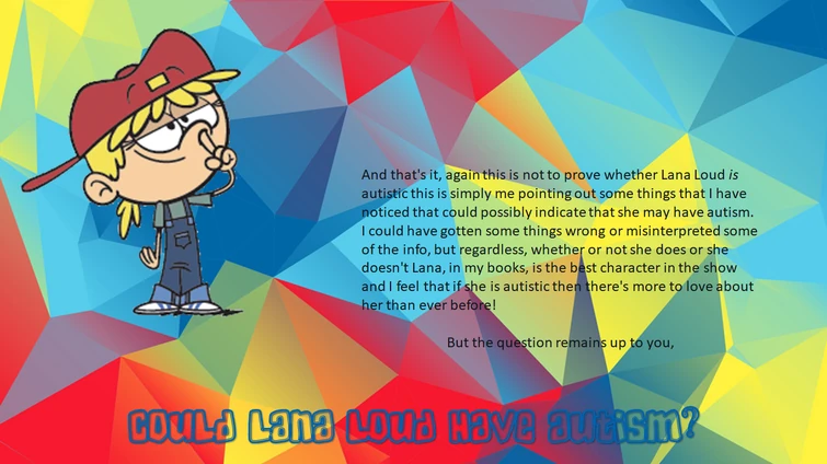 Could Lana Loud Have Autism? (Theory) | Fandom