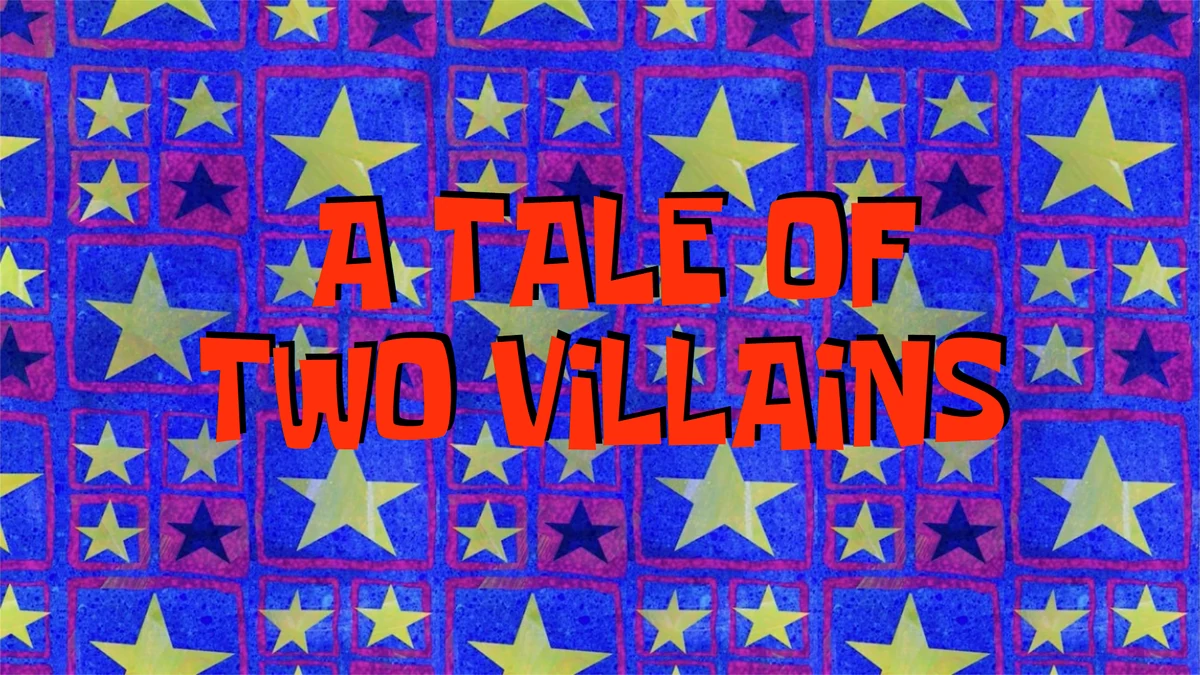 A Tale of Two Villains | A2306land Wiki | Fandom