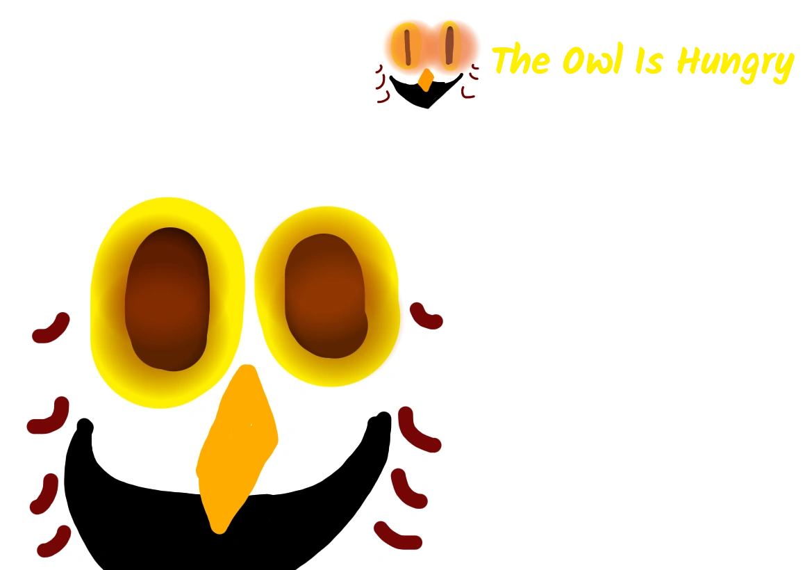 THE OWL IS HUNGRY | Fandom
