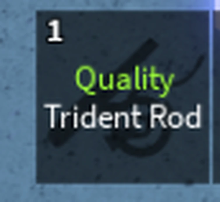 is quality good for trident rod? | Fandom