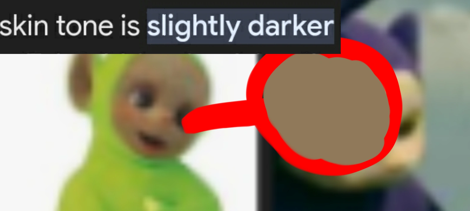 Can someone make an dipsy texture but he has the same skintone as the ...