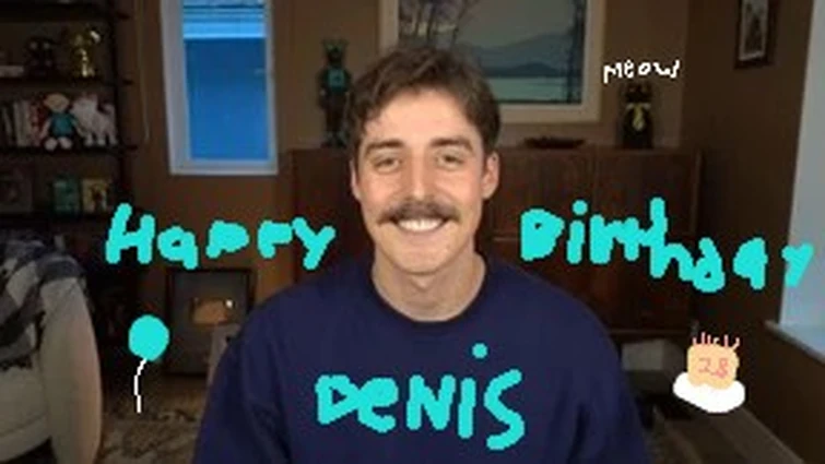 HAPPY BIRTHDAY DENISDAILY!!!! | Fandom