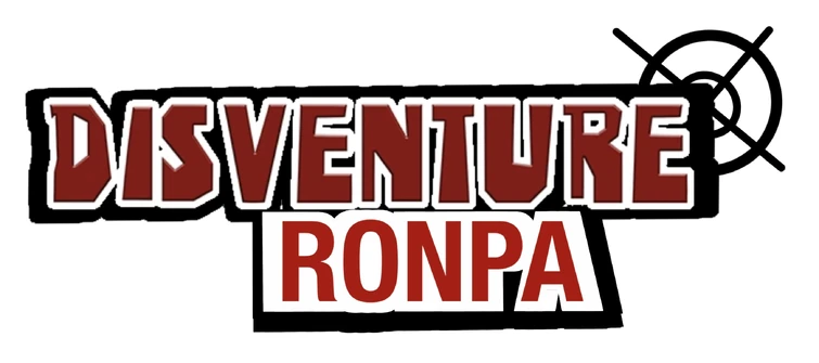 DISVENTURERONPA | Fandom