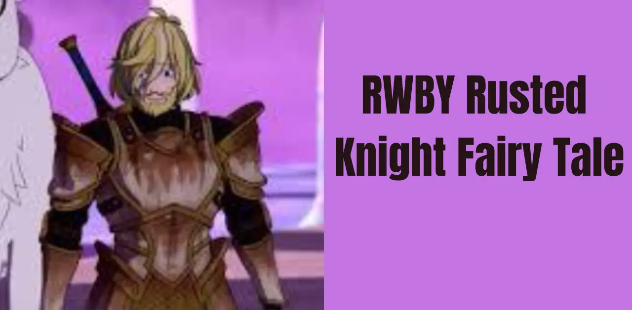 Rusted Knight Rwby | Fandom