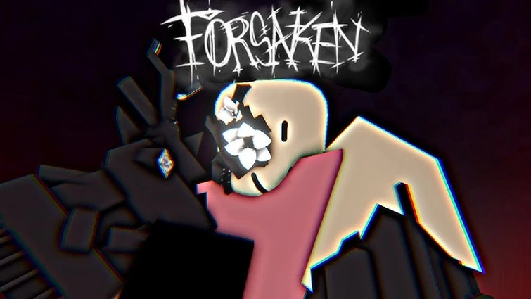 Discuss Everything About FORSAKEN Wiki | Fandom