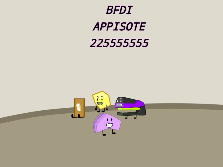BFDI APPISIOTE 225555555!!!!! thing | Fandom