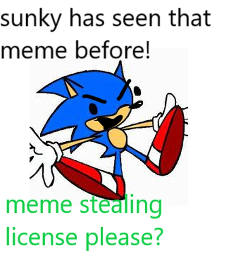 Where did the sunky memes go? try finding my meme in these 5 pictures ...