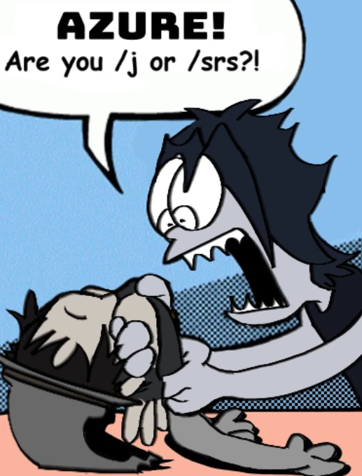 AZURE! are you /j or /srs?! | Fandom