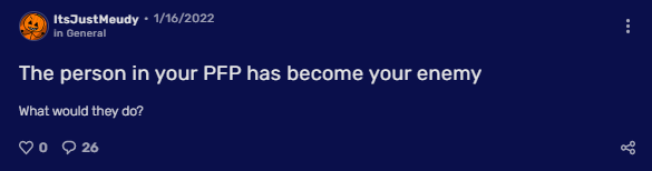 The person in your pfp has become your enemy, what would they do ...