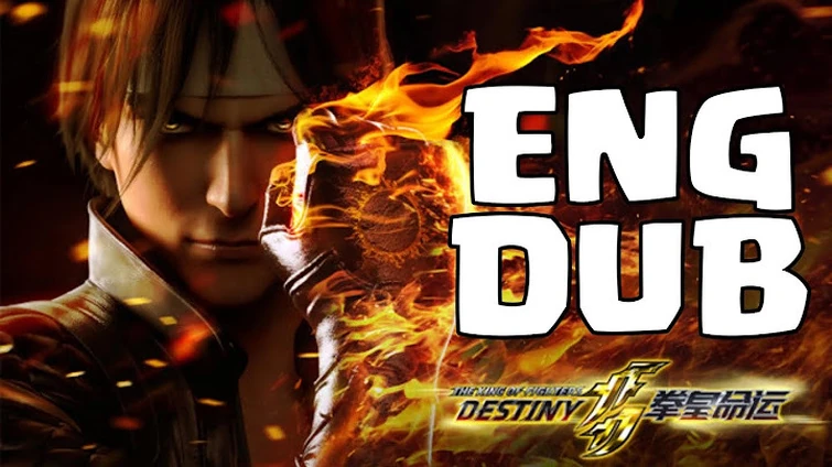 The King of Fighters: Destiny - Intro (English Dub) | Fandom