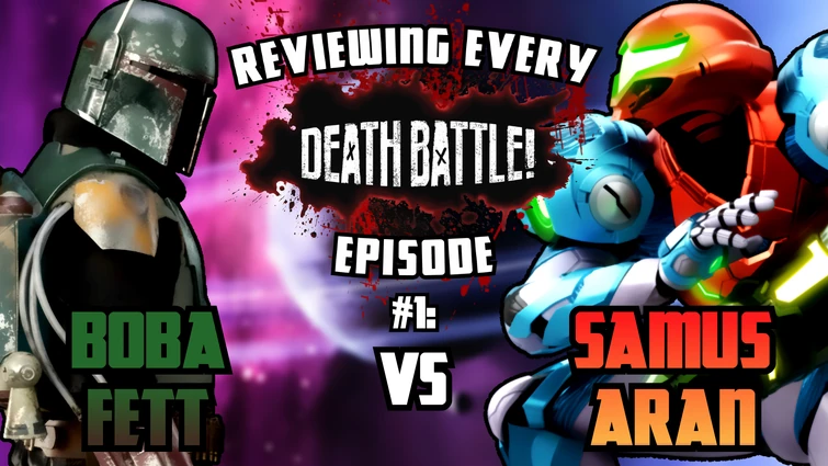 I decided to start a video series where I review every Death Battle ...